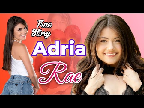 Adria Rae Biography | Untold Story | @StarletBio 