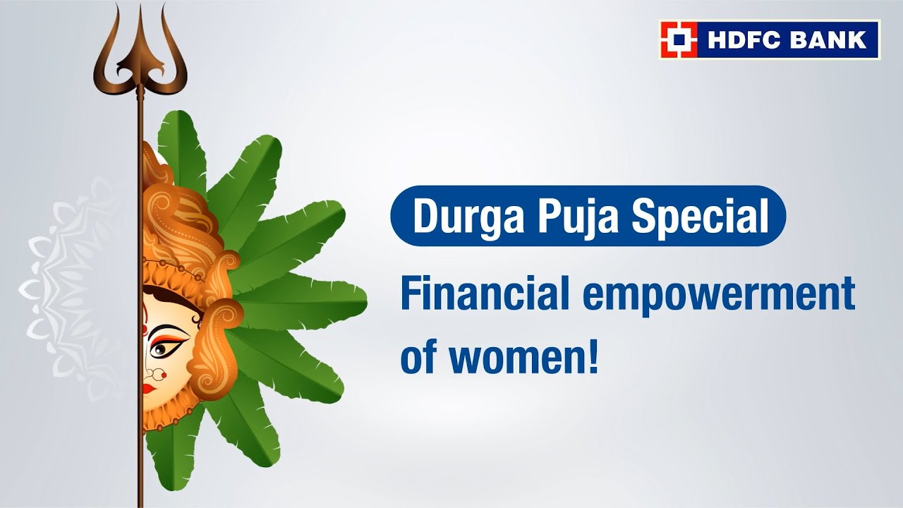 Durga Puja Special : Financial Empowerment of Women | HDFC Bank - YouTube