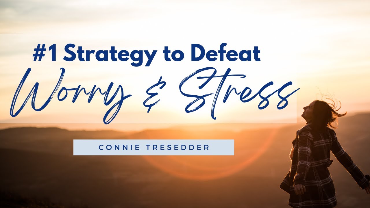 #1 Strategy to Defeat Worry & Stress - YouTube