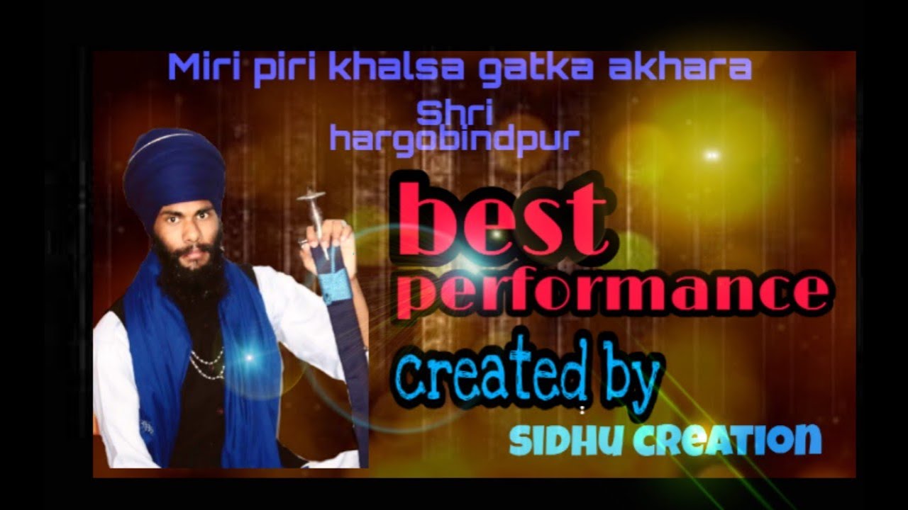 Best Gatka Performance Shri Hargobindpur created by Sidhu Creation guru ...