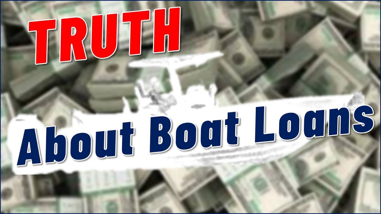 3 Secrets to Getting the Best Boat Loan (The Truth About Boat Loans ...