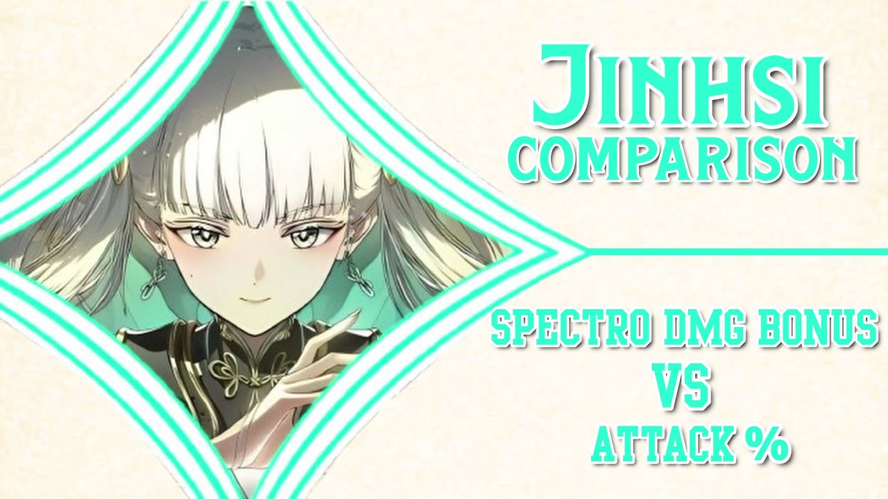 S1 JINHSI ATK% VS SPECTRO DMG BONUS NUKE COMPARISON! [Wuthering Waves ...