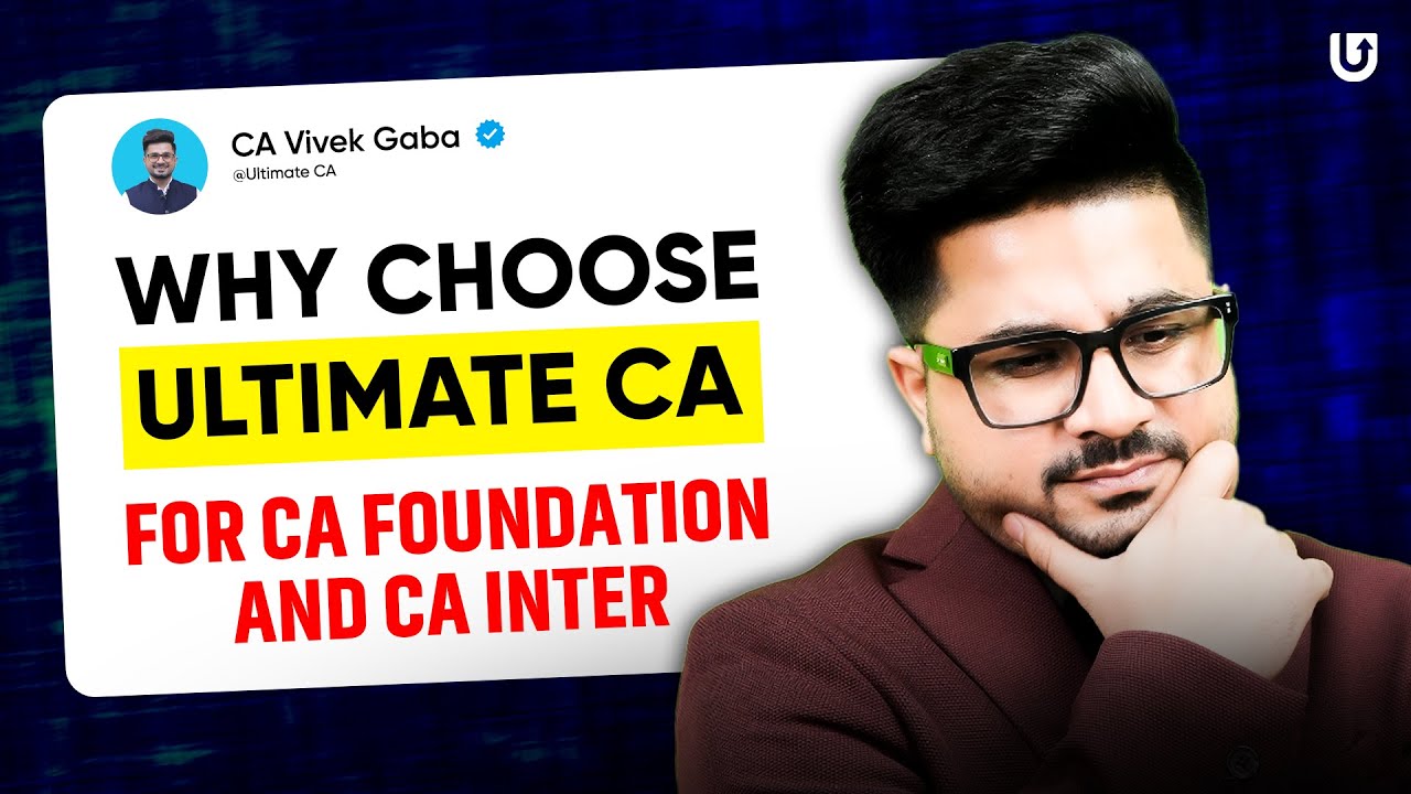 Why Choose Ultimate CA For CA Foundation & Inter | CA Vivek Gaba - YouTube