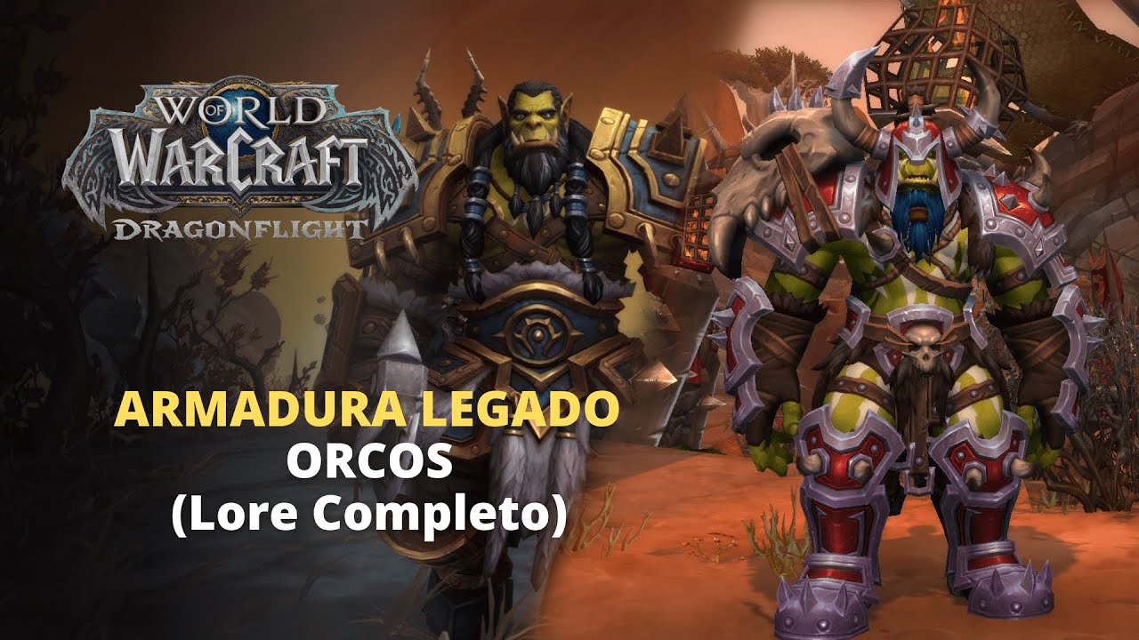El LEGADO de Draenor | Armadura Legada del ORCO | LORE Completo | WOW ...