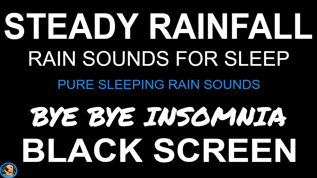 Steady Night Rain NO THUNDER, Heavy Rain at Night, BLACK SCREEN Rain by ...