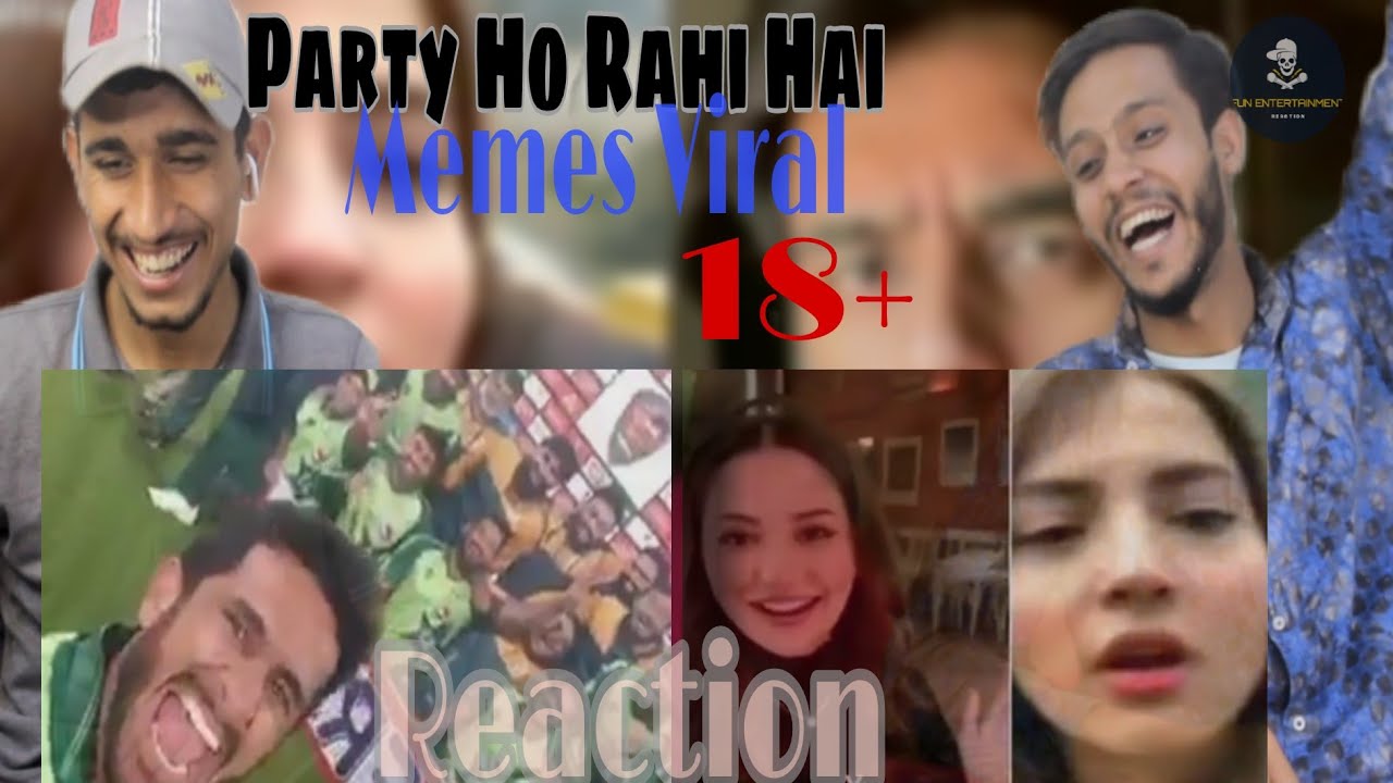 Party Ho Rahi hai | Viral memes Celebrity | Reaction Funny ! - YouTube