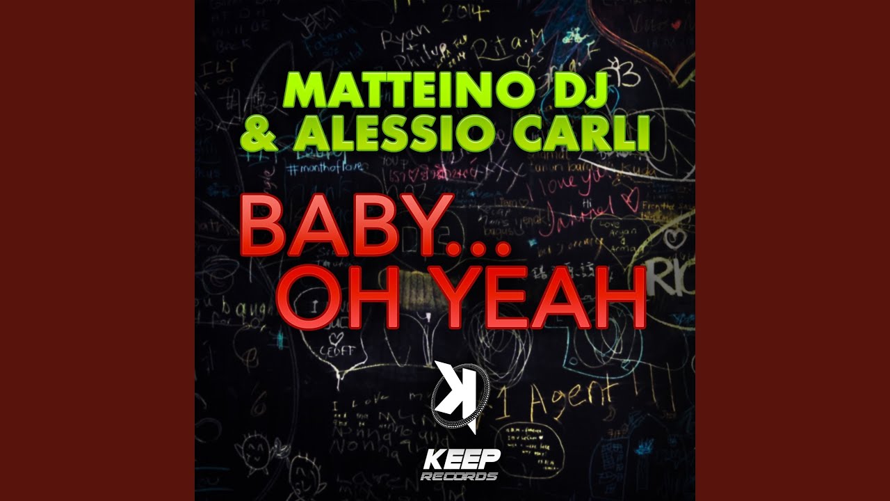 Baby... Oh Yeah - YouTube