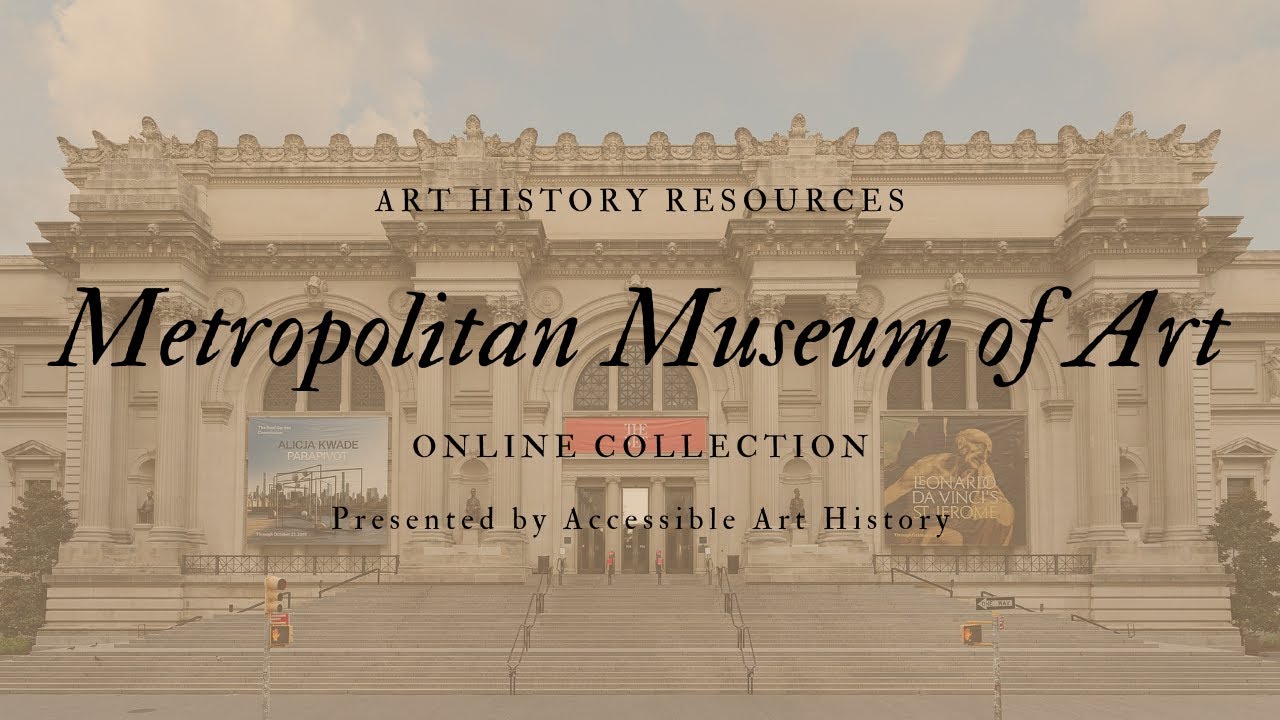 Art History Resources: The Metropolitan Museum of Art's Online ...