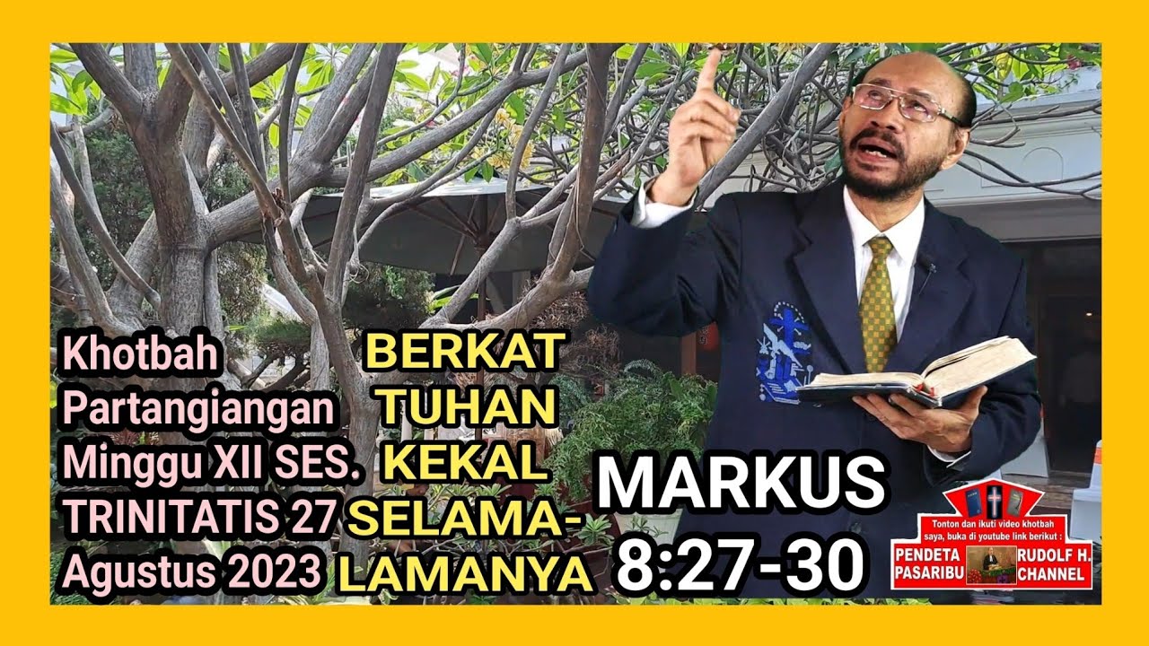 BERKAT TUHAN KEKAL SELAMA-LAMANYA - MARKUS.8:27-30 - YouTube