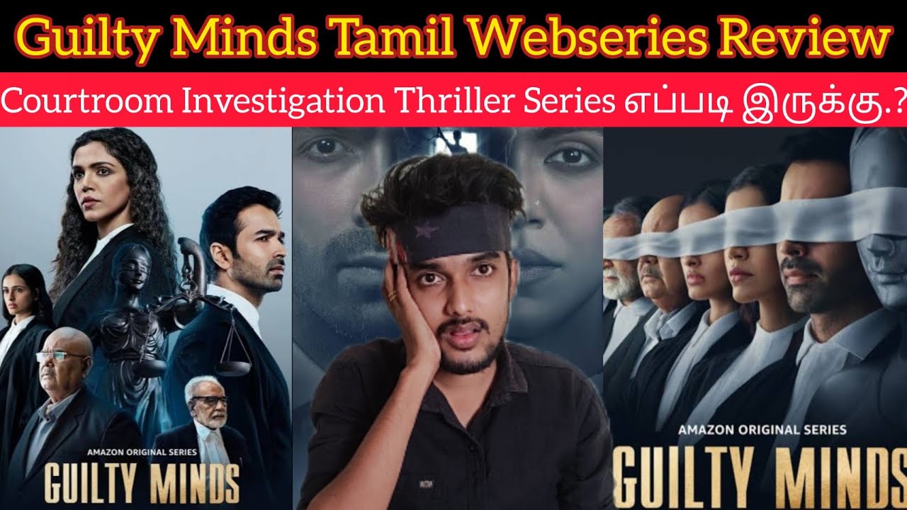 Guilty Minds 2022 New Tamil Dubbed Webseries Review By Critics Mohan