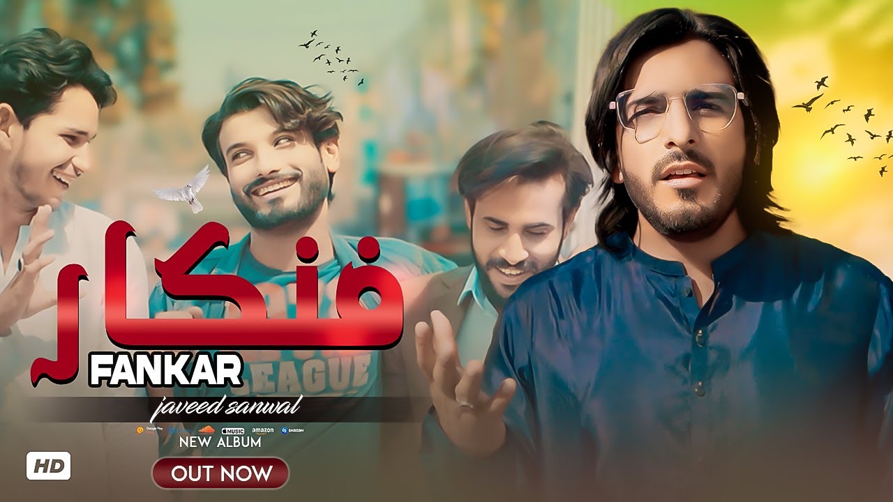 Fankar New Song by Javeed Sanwal (Official Music Video) - New Saraiki ...