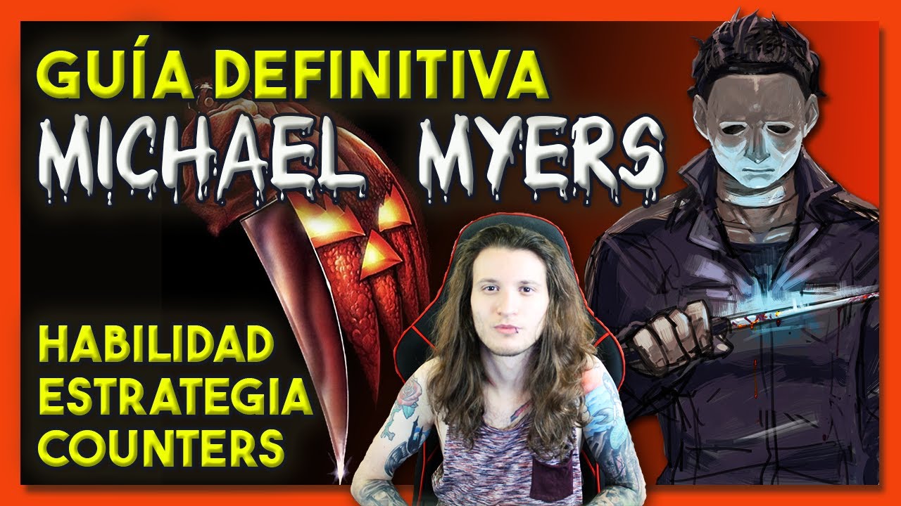 DBD SCHOOL || GUIA DEFINITIVA: MICHAEL MYERS - YouTube
