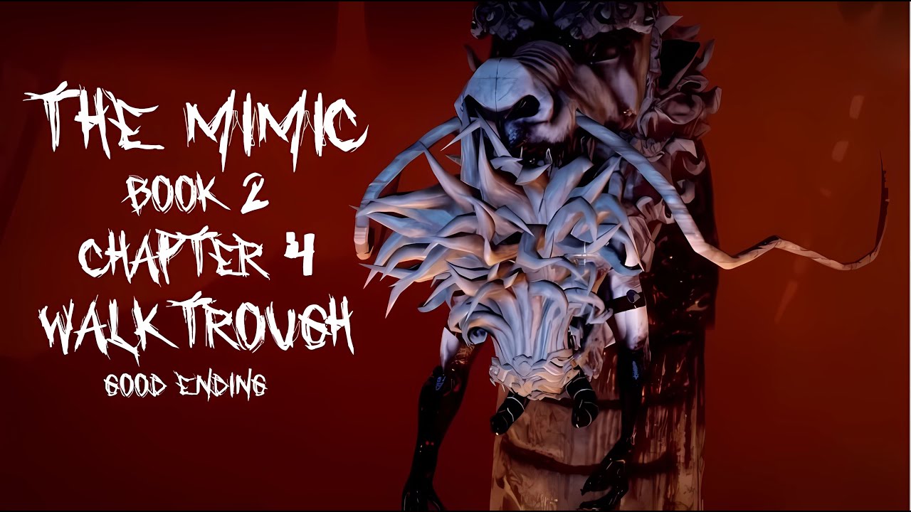 The Mimic Book 2 Chapter 4 Walkthrough (Good Ending) - YouTube