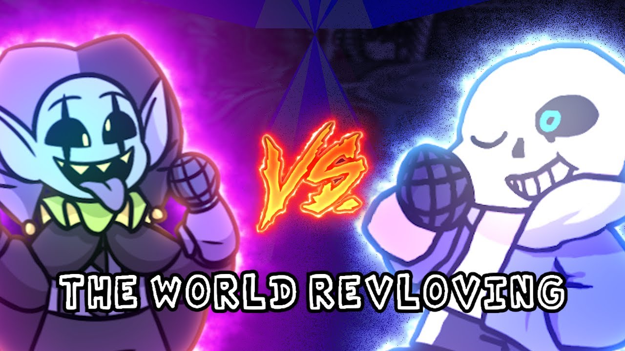 Sans vs Jevil but they are Revolvin' (THE WORLD REVOLVING) [VS Jevil ...