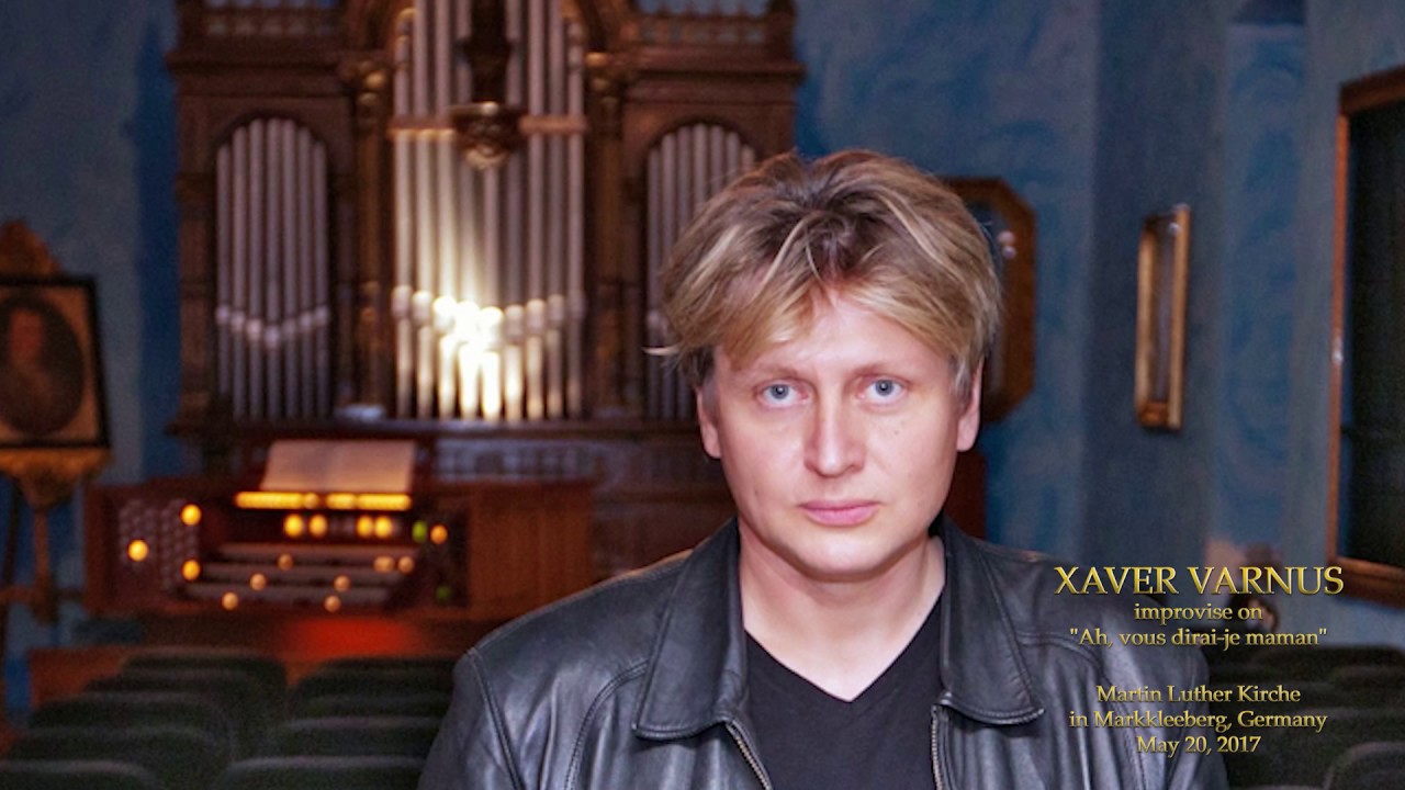 XAVER VARNUS IMPROVISE ON THE ORGAN OF LUTHER KIRCHE IN MARKKLEEBERG ...
