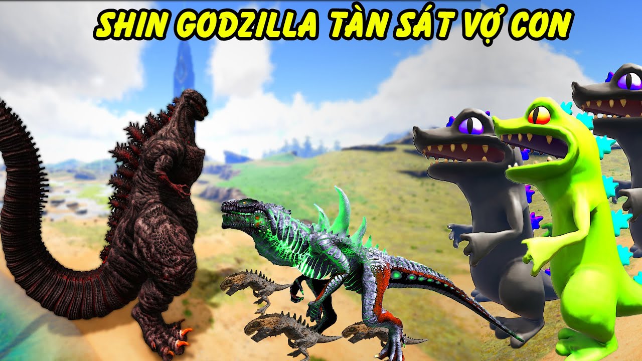 ARK - Shin Godzilla tàn sát vợ con - Quái vật phóng xạ ngoại truyện ...