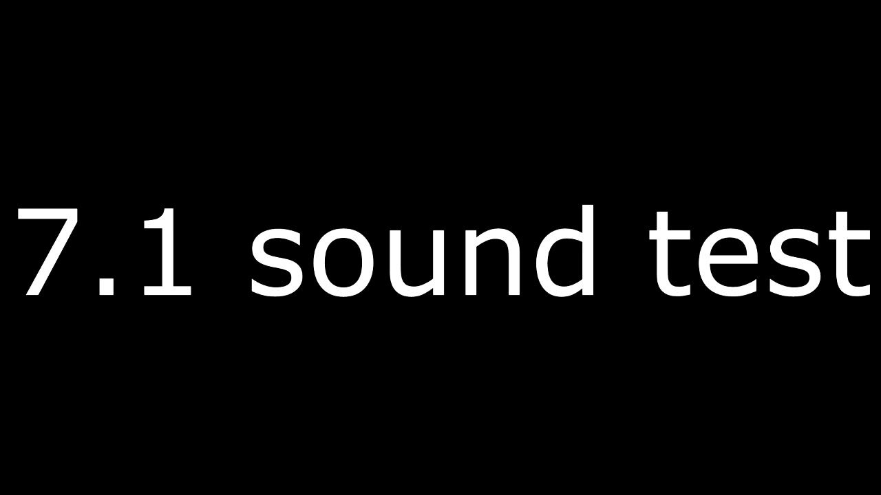 7 1 sound test 720P WEBM - YouTube