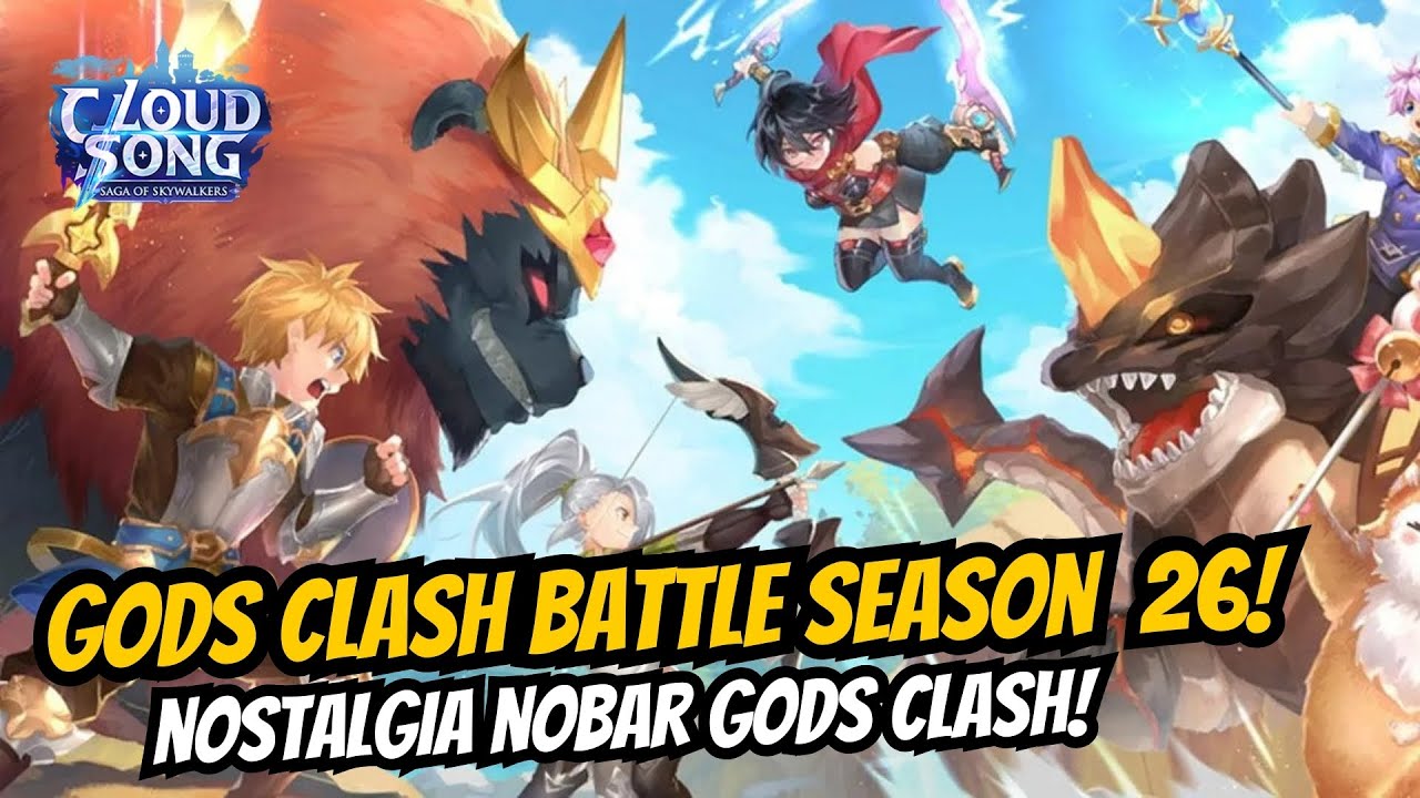 Nostalgia Nobar Gods Clash Battle Season 26! - Cloud Song Sea - YouTube