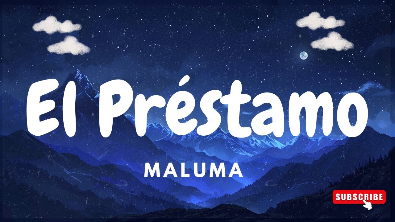Maluma - El Préstamo (Letra/Reggaeton Lyrics) - YouTube