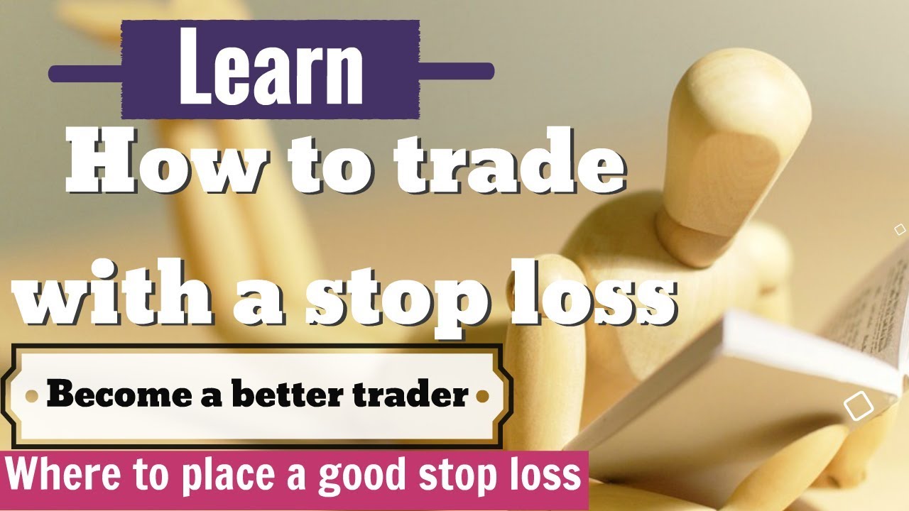 How to: Stop losses. Learn to trade using a traders stop loss. - YouTube
