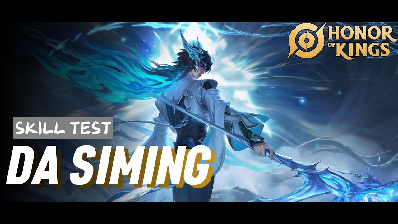 HONOR OF KINGS | DA SIMING SKILL TEST (cn server) - YouTube