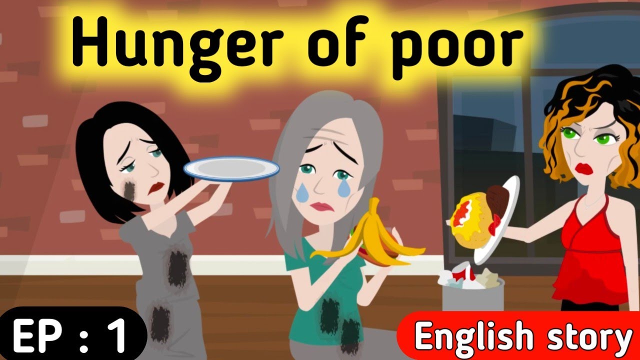 Hunger of poor part 1 | English story | Animated stories | English ...