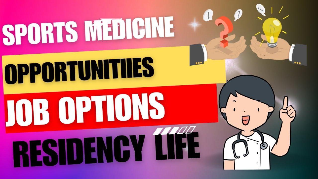 Sports Medicine- Opportunities, Job Options, Residency Life and Scope ...