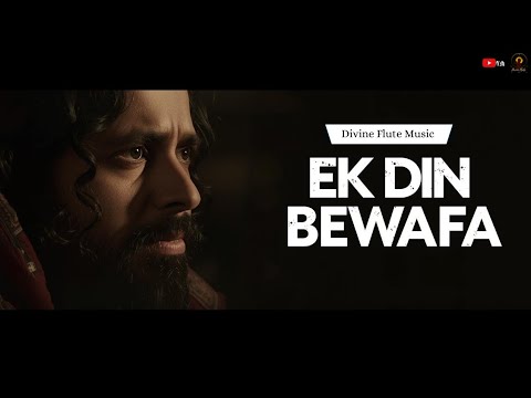Ek Din Bewafaa | ( Official Music Audio  ) | Divine Flute Music 