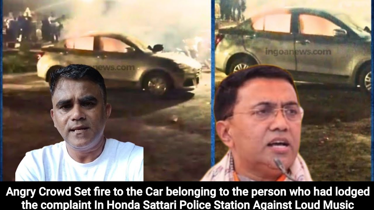 VERY SHOCKING TO KNOW THAT RTI ACTIVIST CAR SET FIRE AT SATTARI - YouTube