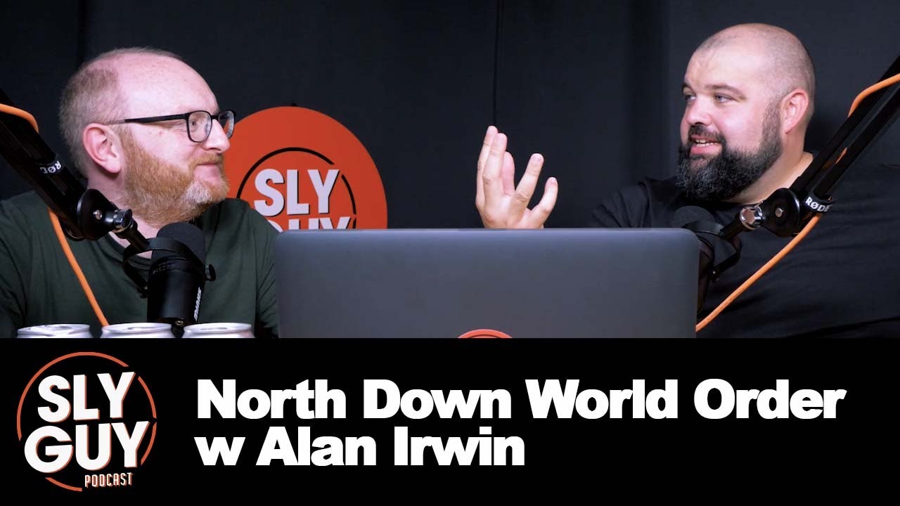 SLY GUY PODCAST- 31/08/23- North Down World Order w Alan Irwin - YouTube