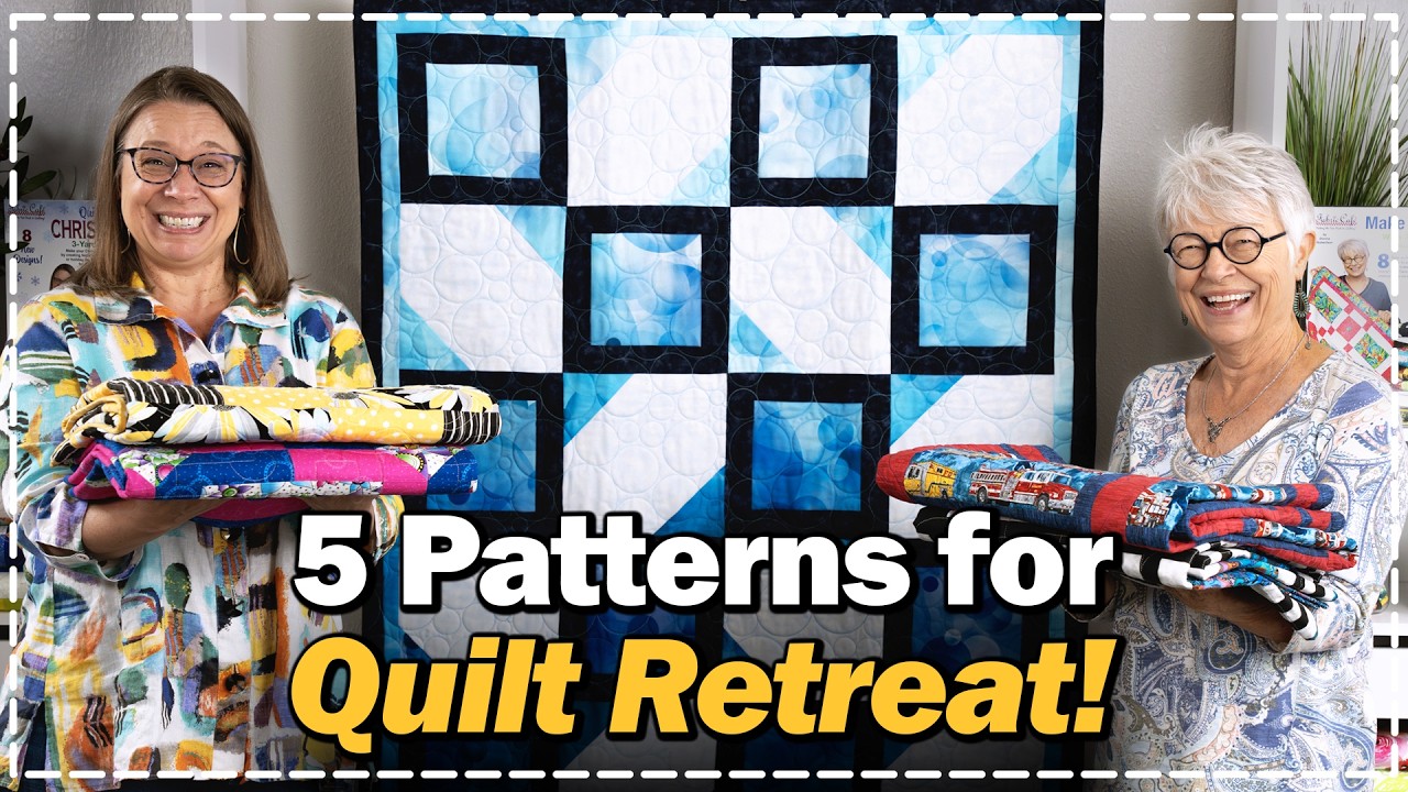 5 EASY Patterns for Quilt Retreat! - YouTube