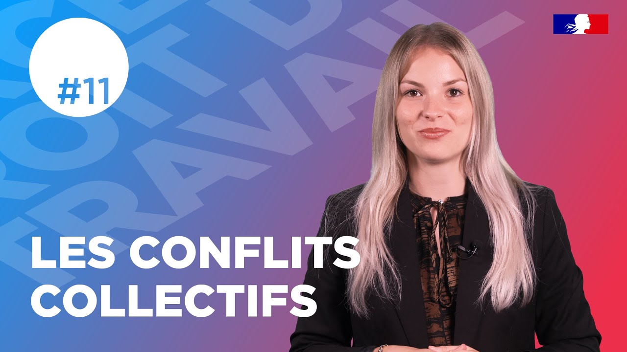 Les conflits collectifs | Web série droit du travail - YouTube