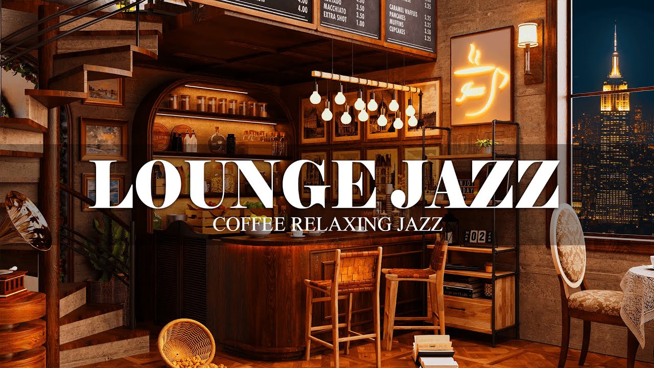 LOUNGE JAZZ | Relaxing Jazz Music & Bossa Nova for Working, Studying ...