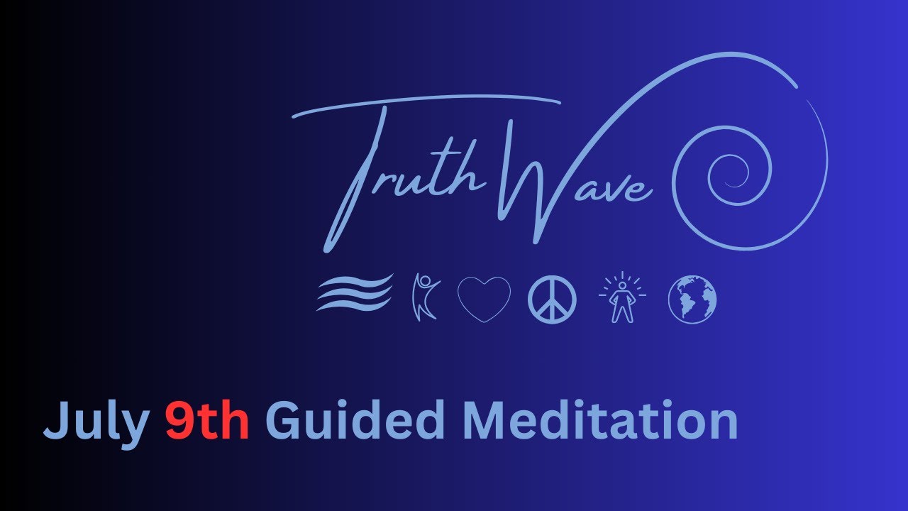TruthWave Energy Meditation July 9th 2024 Session 1 - YouTube