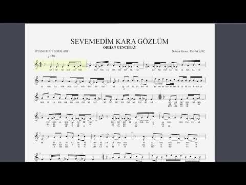 SEVEMEDİM KARA GÖZLÜM -  ORHAN GENCEBAY NOTA SOLFEJ