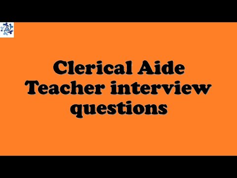 Clerical Aide Teacher interview questions - YouTube