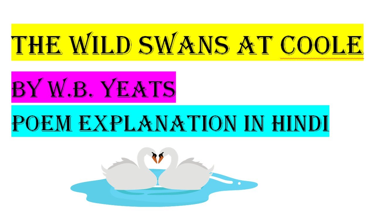 The Wild Swans at Coole by W.B. Yeats| BBMKU BA Eng. Hons. Sem 5 - YouTube
