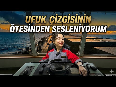 Ufuk Çizgisinin Ötesinden Sesleniyorum! || Ship Vlog$