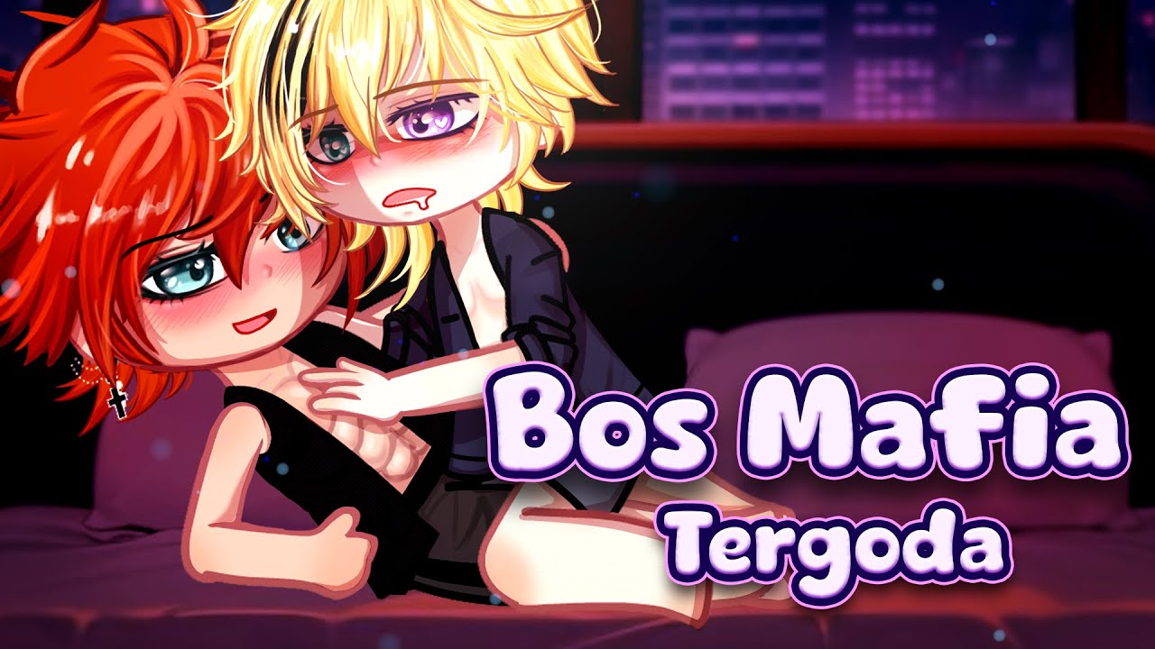 [💀] Bos Mafia Tergoda BL/Gay GCMM ⊰⁠⊹ฺ gacha club Indonesia - YouTube