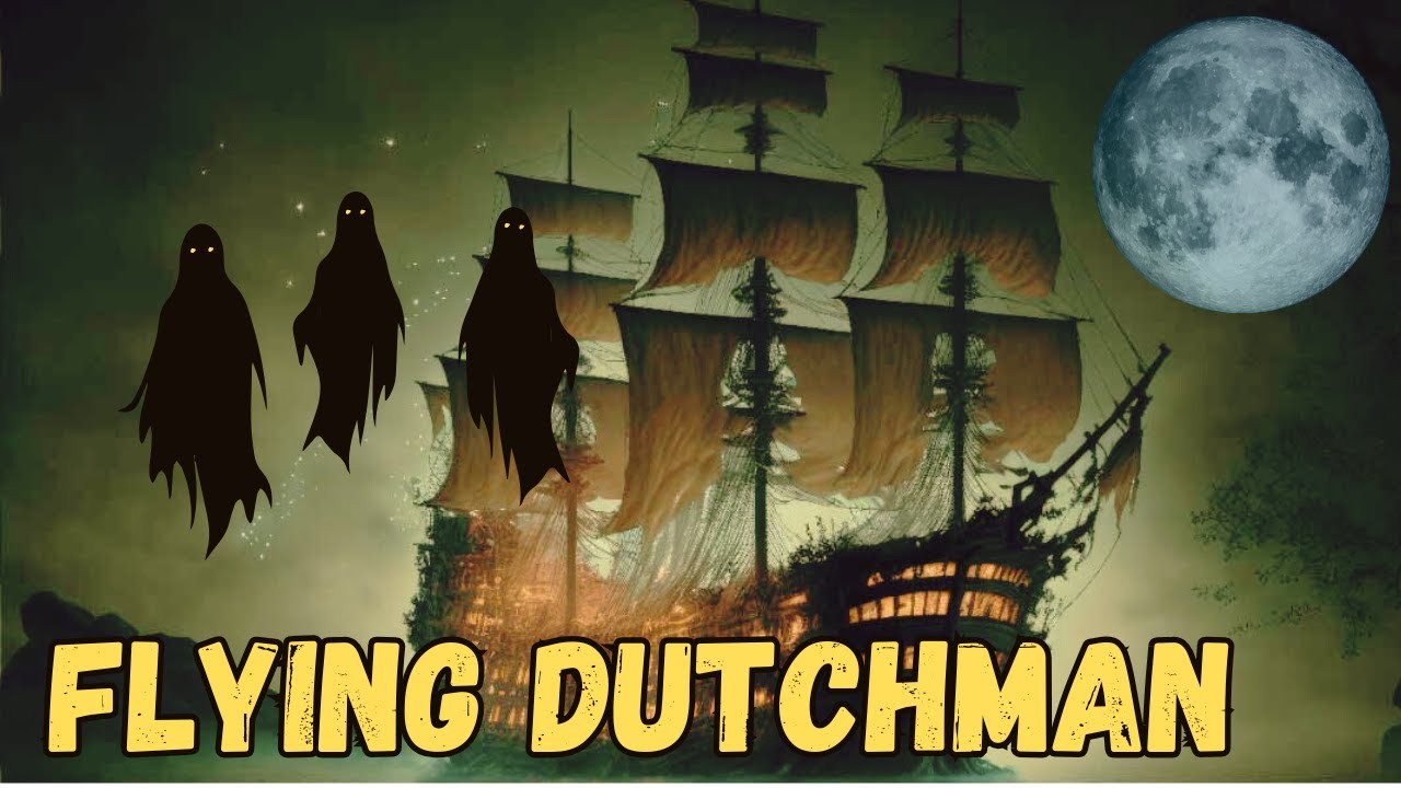 The Flying Dutchman – The Ghost Ship That Defies Time - YouTube