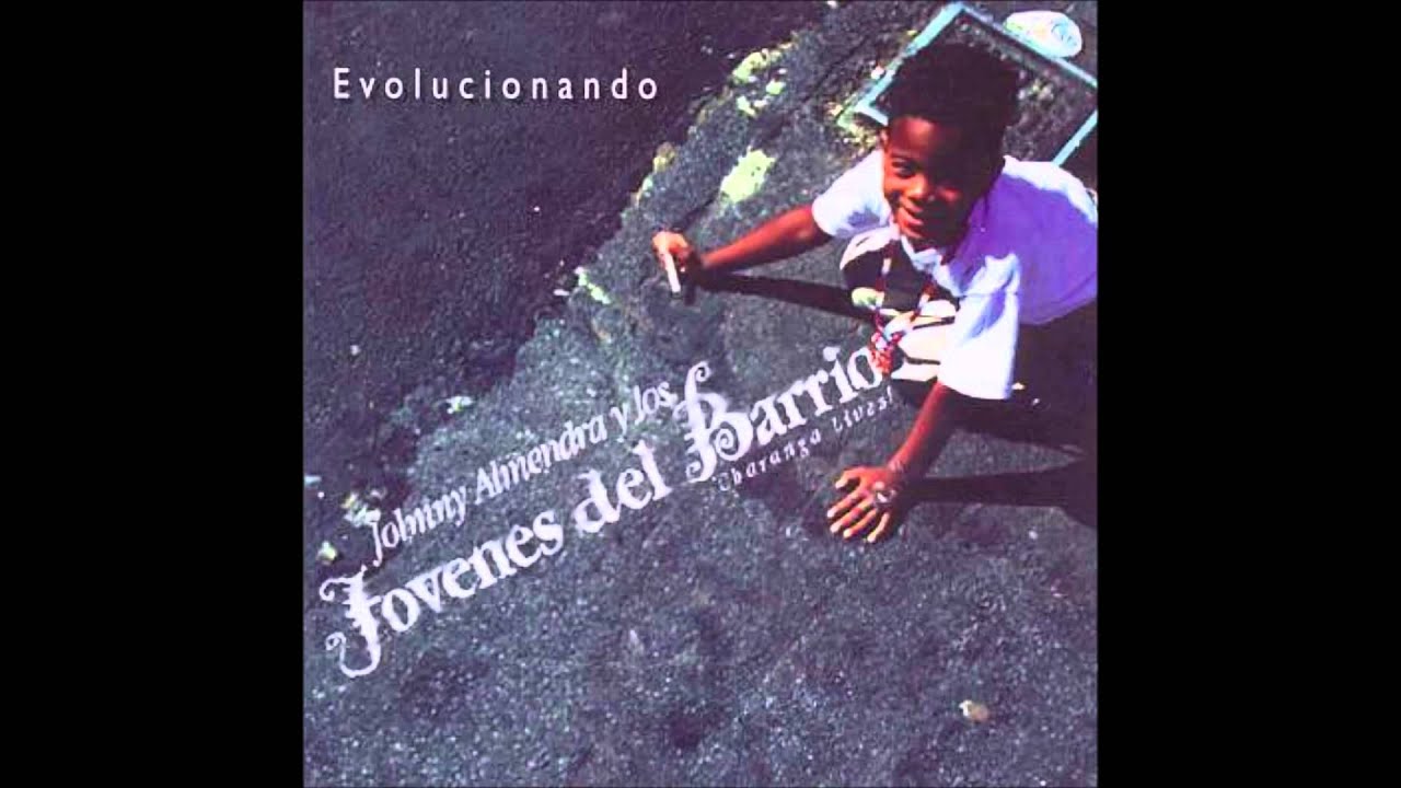 Johnny Almendra y Los Jovenes del Barrio - Habana vieja - YouTube