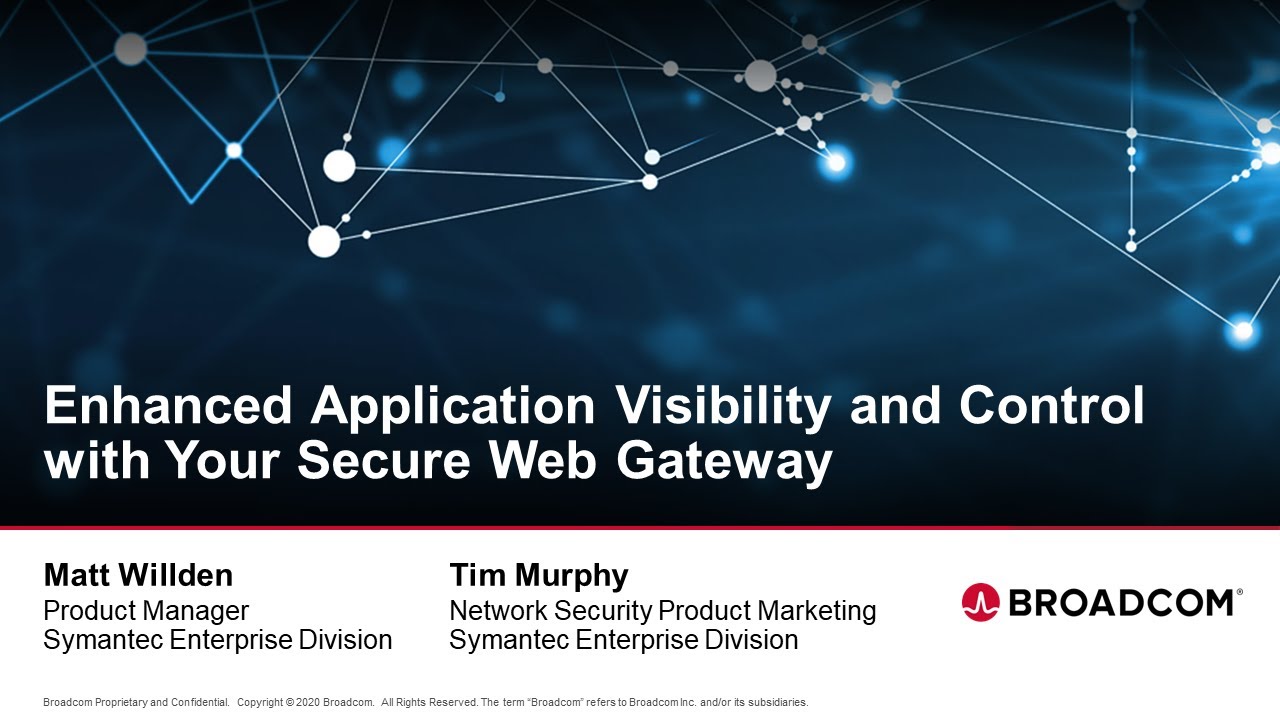 Webinar - Enhanced Application Visibility and Control with your Secure ...