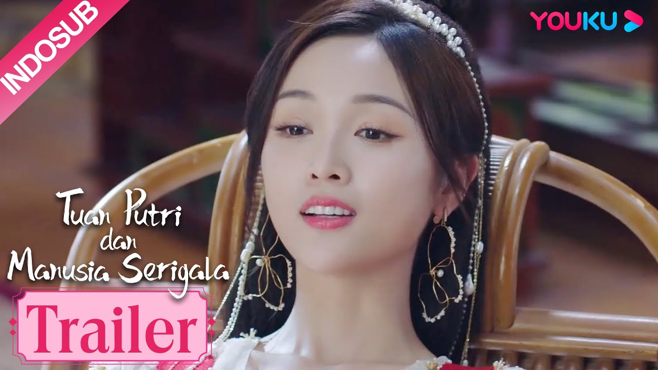 Trailer "Tuan Putri dan Manusia Serigala" EP25-26 Kelakuan Tuan Putri ...