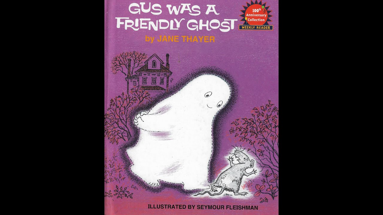 Gus Was A Friendly Ghost by Jane Thayer | Read by Grandmama - YouTube