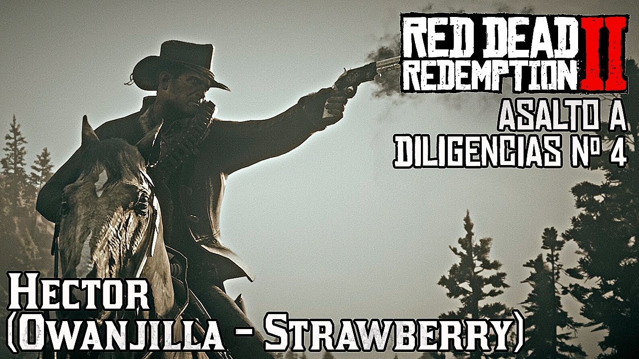 💣 Red Dead Redemption 2 - Asalto a diligencias #04 - Hector ( Owanjilla ...