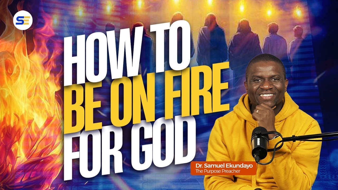 How to be on Fire for God - YouTube