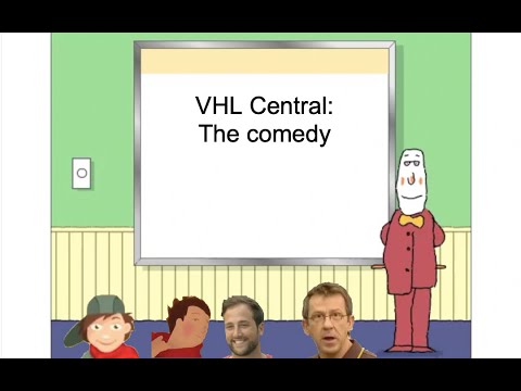 VHL Central: The Comedy - YouTube