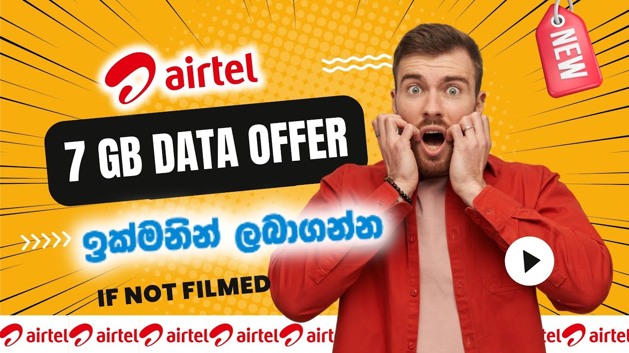 Airtel Data offer Sinhala 2024 | Data Offer sinhala | airtel 7GB data ...