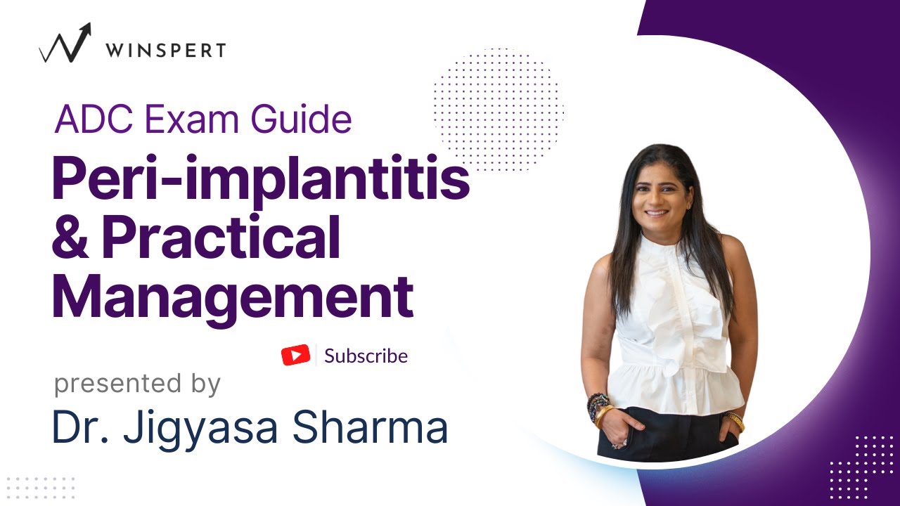 Peri-implantitis & Practical Management | ADC Exam Guide & Clinical ...