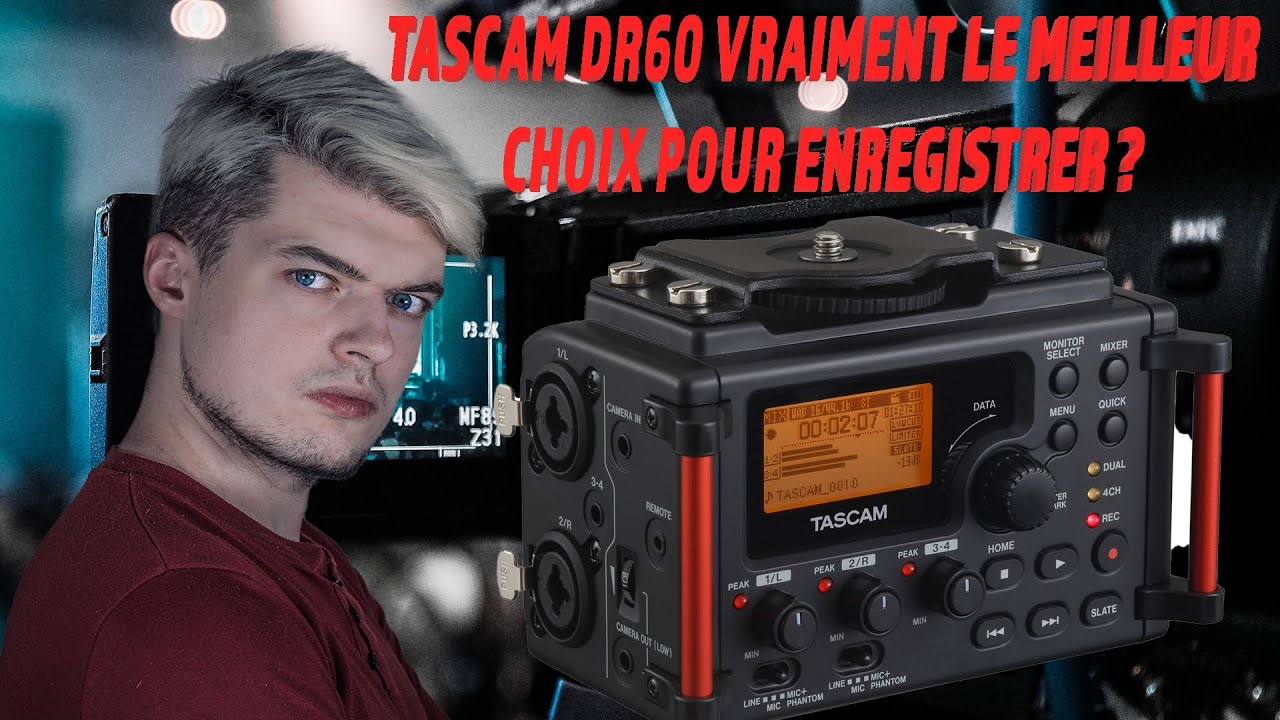 Test du Tascam DR60 MKII vraiment le meilleur choix comment ...